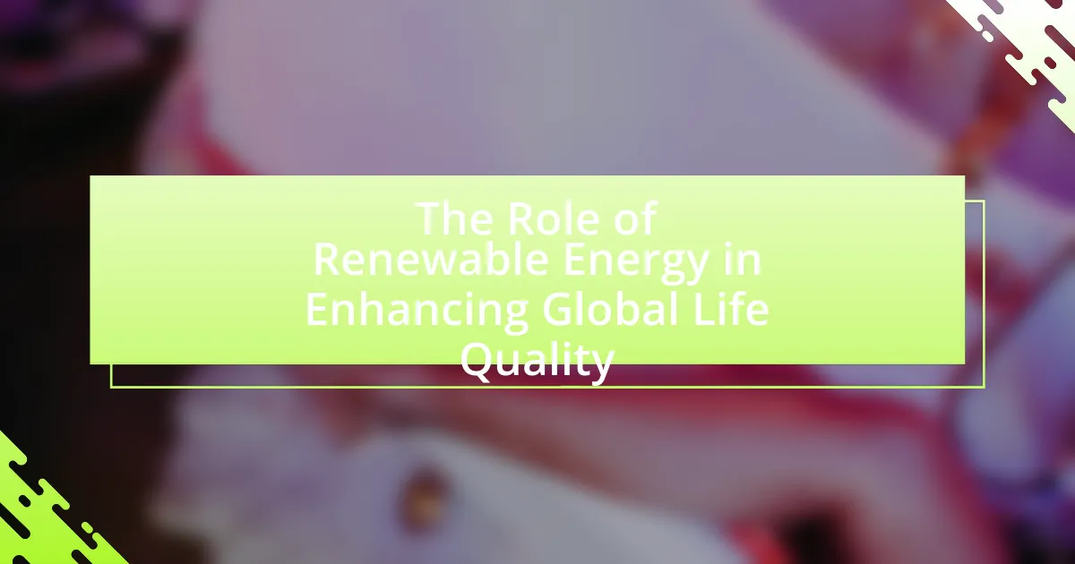 The Role of Renewable Energy in Enhancing Global Life Quality • il ...