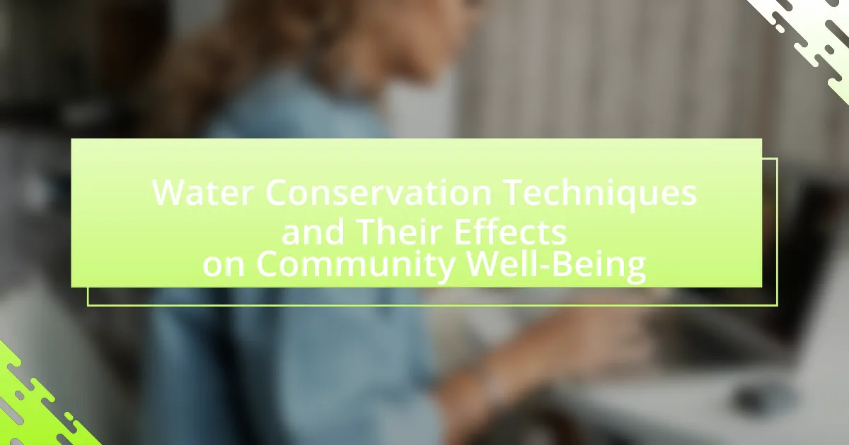 Water Conservation Techniques and Their Effects on Community Well-Being ...